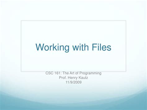 PPT Working With Files PowerPoint Presentation Free Download ID 2696120