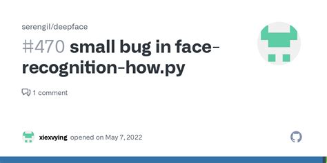Small Bug In Face Recognition How Py · Issue 470 · Serengil Deepface · Github