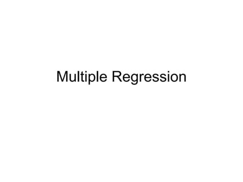 Multiple Regressionppt