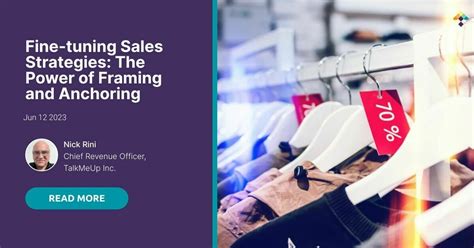 Fine Tuning Sales Strategies The Power Of Framing And Anchoring
