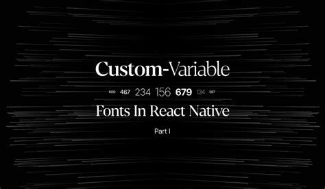 Adding Custom Variable Fonts In React Native — Part I By Karthik