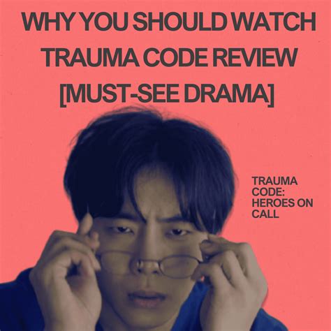 Trauma Code Review A High Stakes Medical K Drama Worth Watching
