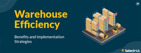 Warehouse Efficiency 2025 Comprehensive Guide