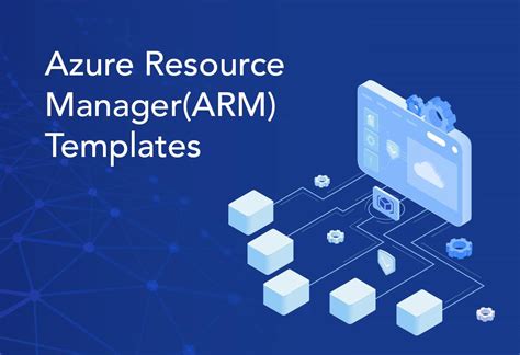 Azure Resource Manager Arm Templates A Deep Dive Icert Global Icert Global