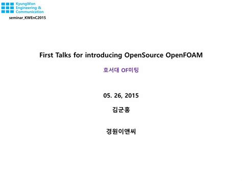 pdf first talks for introducing opensource openfoam · pdf fileopenfoam is a free open source
