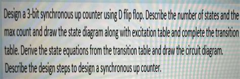solved design a 3 bit synchronous up counter using d flip