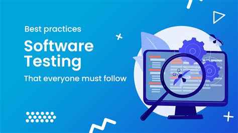 Software Testing Best Practices Every One Must Follow
