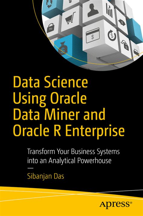 Ebook Data Science Using Oracle Data Miner And Oracle R Von Sibanjan