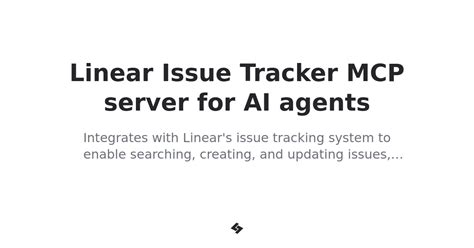 Linear Issue Tracker Mcp Server For Ai Agents
