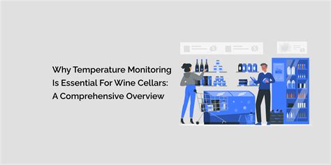 Why Temperature Monitoring Is Essential For Wine Cellars A Comprehens Tempcube