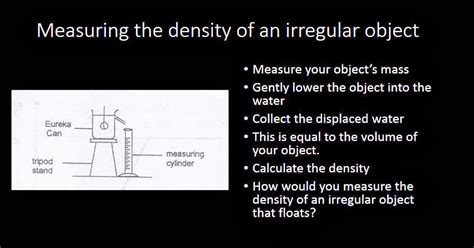 Igcse Physics Denisty Of Irregular Objects Using Eureka Can