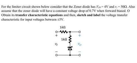 Solved For The Limiter Circuit Shown Below Consider That The Chegg