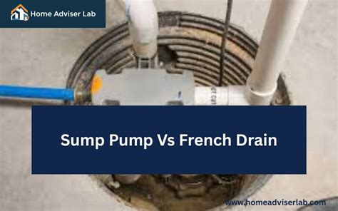 Sump Pump Vs French Drain Which Is Best For Water Control