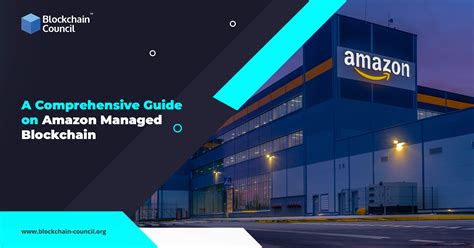 A Comprehensive Guide On Amazon Managed Blockchain Blockchain Council