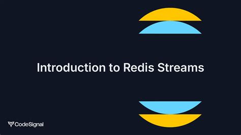 Redis Streams With Jedis Codesignal Learn