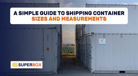 A Simple Guide To Shipping Container Sizes And Measurements
