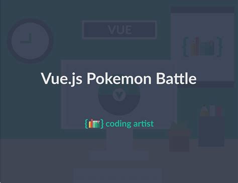 vue js pokemon battle tutorial what you re getting into a very… by