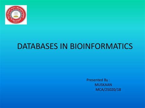 Databases In Bioinformatics Pptx