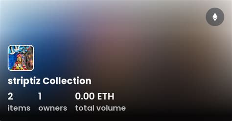 Striptiz Collection Collection Opensea