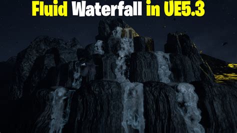 Fluid Waterfall In Ue5 3 Niagara Tutorial Cghow Ashif Ali