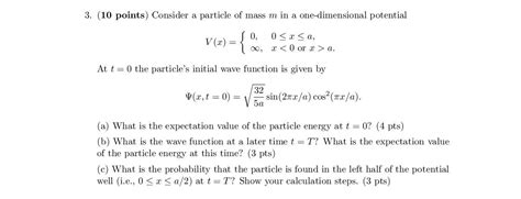 Solved 3 10 Points Consider A Particle Of Mass M In A