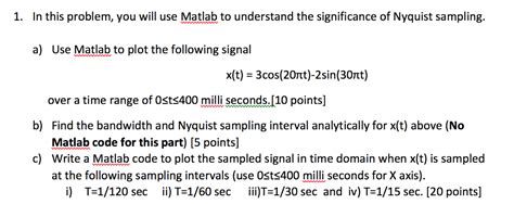 Solved 1 In This Problem You Will Use Matlab To Understand