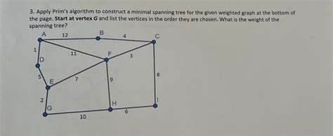 solved 3 apply prim s algorithm to construct a minimal