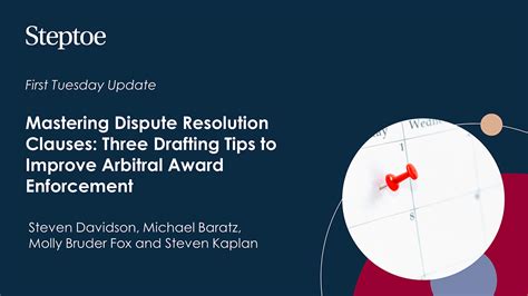 Mastering Dispute Resolution Clauses Three Drafting Tips To Improve Arbitral Award Enforcement