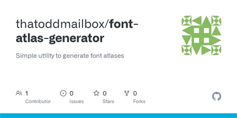 Github Thatoddmailboxfont Atlas Generator Simple Utility To Generate Font Atlases