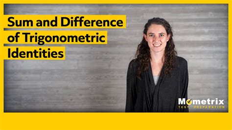Sum And Difference Trigonometric Identities Video