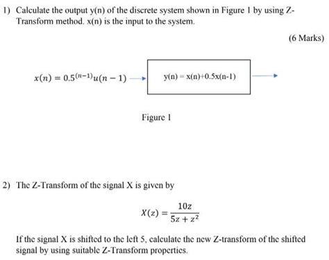 Solved 1 Calculate The Output Yn Of The Discrete System