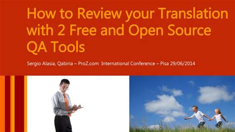 How To Review Your Translation With 2 Free And Open Source Qa Tools Pptx Desktop Publishing