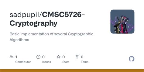 Github Sadpupilcmsc5726 Cryptography Basic Implementation Of Several Cryptographic Algorithms
