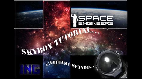 Space Engineer Skybox Tutorial Ita Youtube