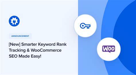 [new] Smarter Keyword Rank Tracking And Woocommerce Seo Made Easy