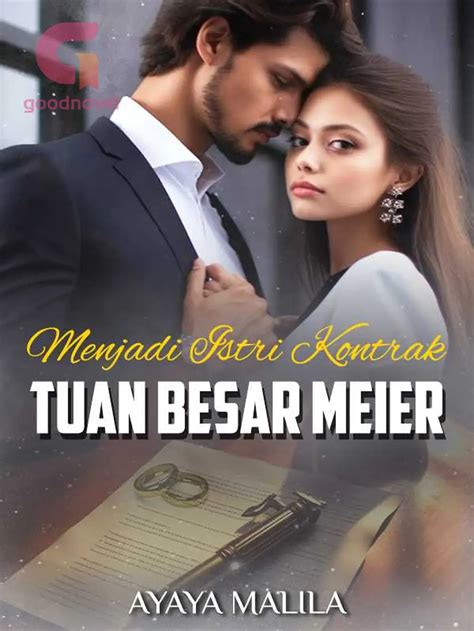 Menjadi Istri Kontrak Tuan Besar Meier Oleh Ayaya Malila Baca Gratis Online Goodnovel