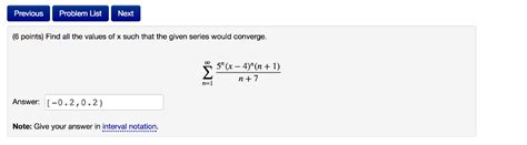 solved find all the values of x such that the given series