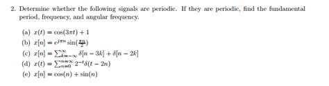 Solved 2 Determine Whether The Following Signals Are