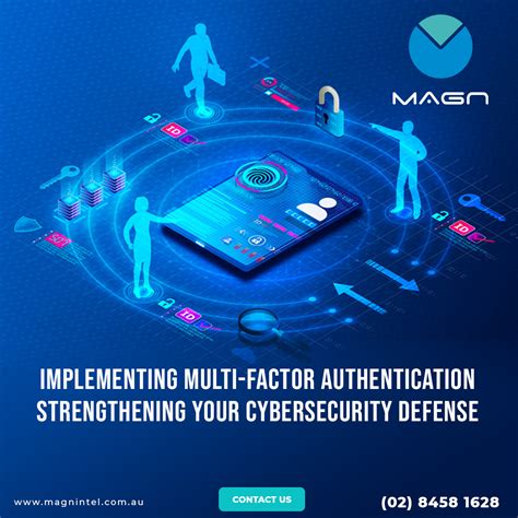 Implementing Multi Factor Authentication Strengthening Your Cybersecurity Defense Magnintel