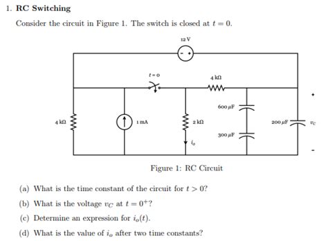 solved 1 rc switching consider the circuit in figure 1 the