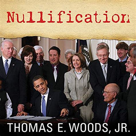 Nullification Summary Of Key Ideas And Review Thomas E Woods Blinkist