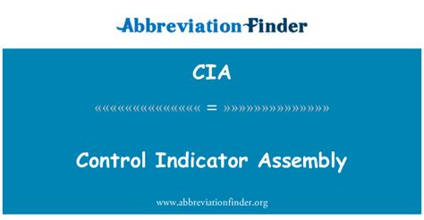 Cia Stands For Control Indicator Assembly Abbreviation Finder