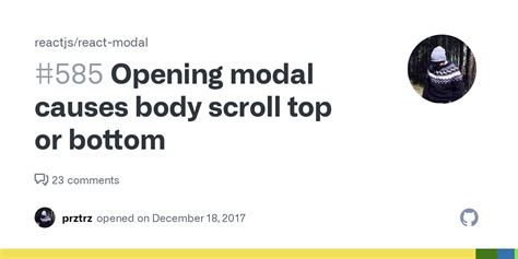 Opening Modal Causes Body Scroll Top Or Bottom Issue Reactjs React Modal GitHub