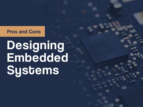 The Pros And Cons Of Designing Embedded Systems Hotskills