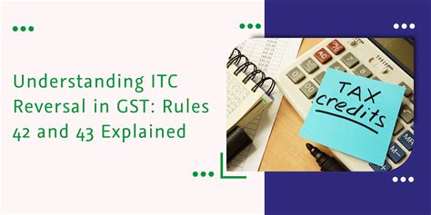 Rule 43 42 Of CGST SGST Rule ITC Reversal Under GST