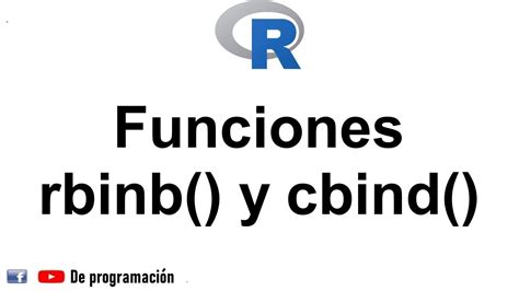 18 Aprendiendo R Funciones Rbind Y Cbind Youtube