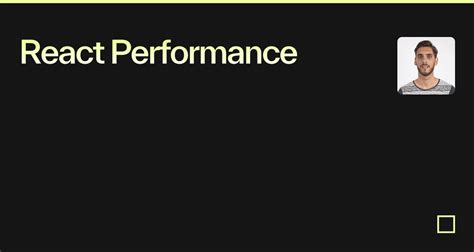 React Performance Codesandbox React Performance Codesandbox