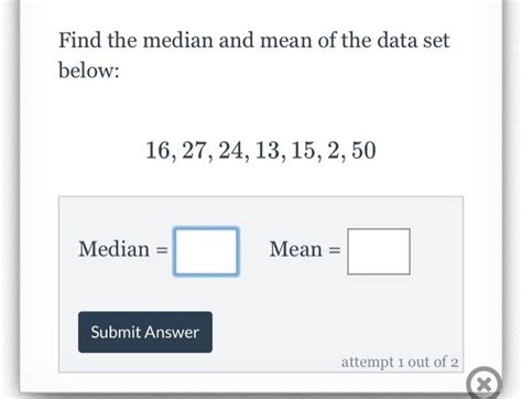 Solved Find The Median And Mean Of The Data Set Below