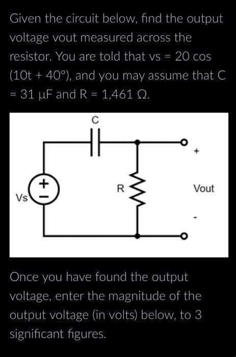 Solved Given The Circuit Below Find The Output Voltage Vout