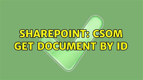 Sharepoint Csom Get Document By Id 3 Solutions Youtube
